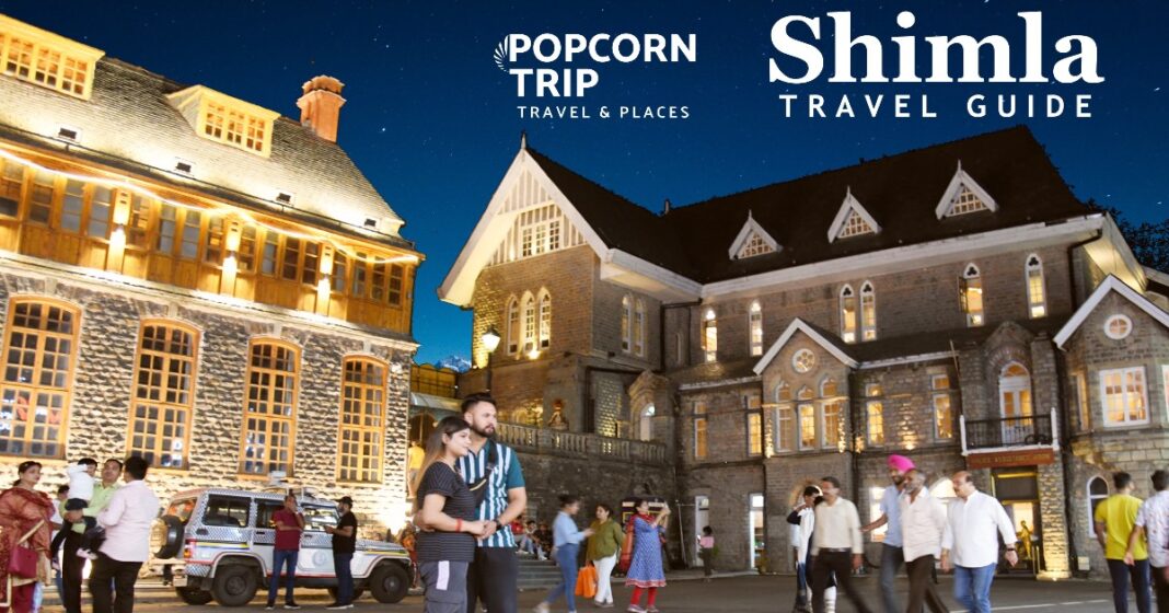 शिमला – कुफ़री हिमांचल प्रदेश में पर्वतों की रानी। – Popcorn Trip